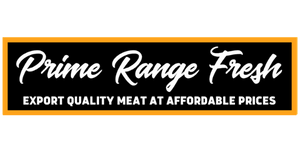 Prime Range Fresh | Export quality meat at affordable prices